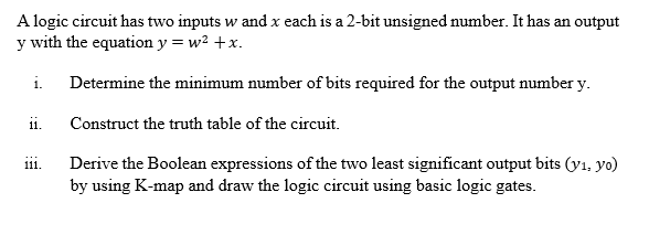 Solved A logic circuit has two inputs w and x each is a | Chegg.com