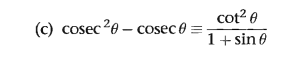 Solved cosec2θ−cosecθ≡1+sinθcot2θ | Chegg.com