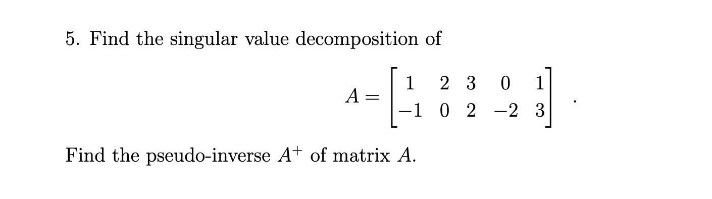 Solved Find the singular value decomposition | Chegg.com