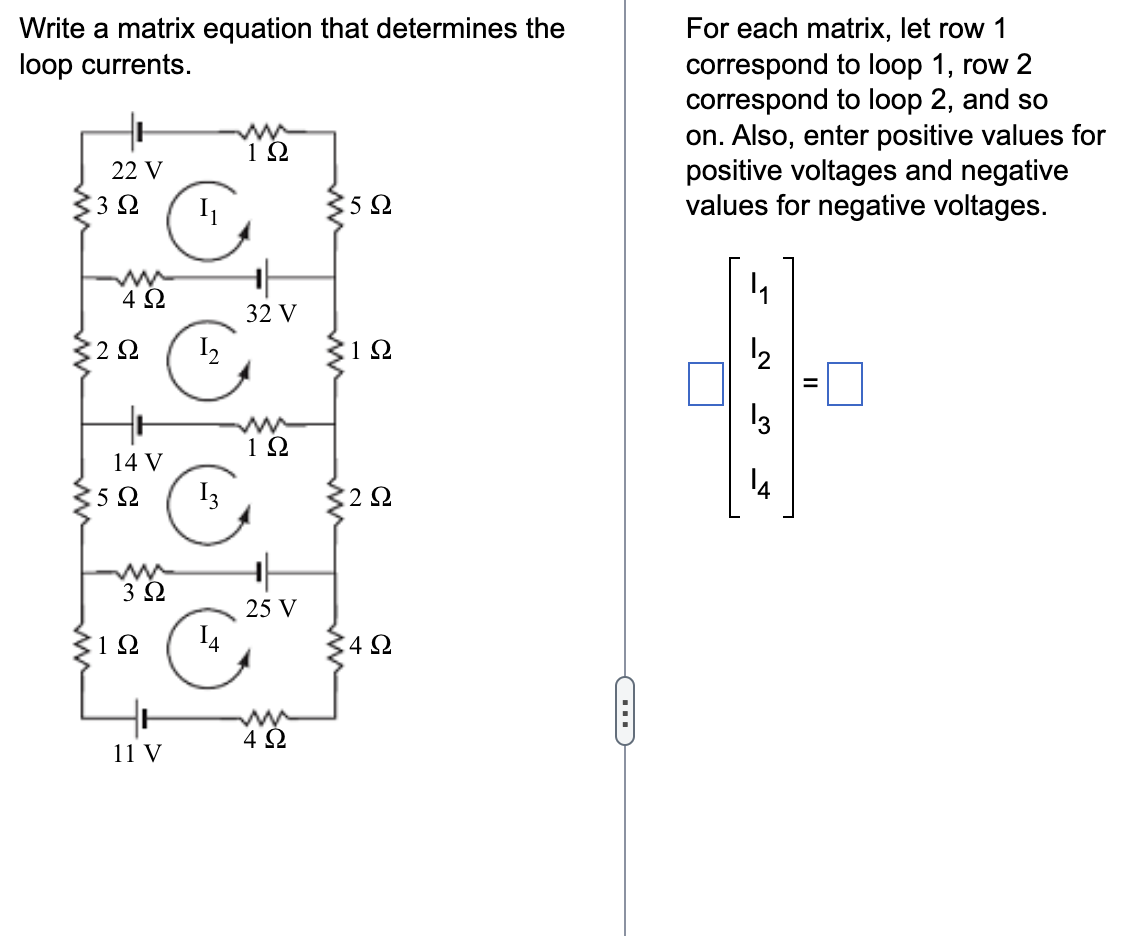 Write A Matrix Equation That Determines The Loop 