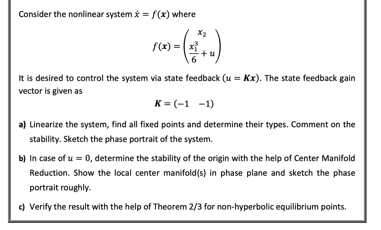 Solved Consider the nonlinear system x˙=f(x) where | Chegg.com
