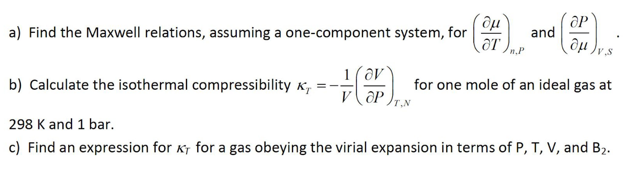 Solved ОР a) Find the Maxwell relations, assuming a | Chegg.com