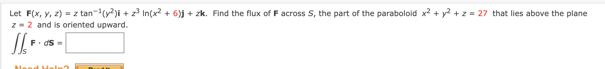Solved = Let F(x, y, z) = z tan-1(y2)i + z3 In(x2 + 6)j + | Chegg.com
