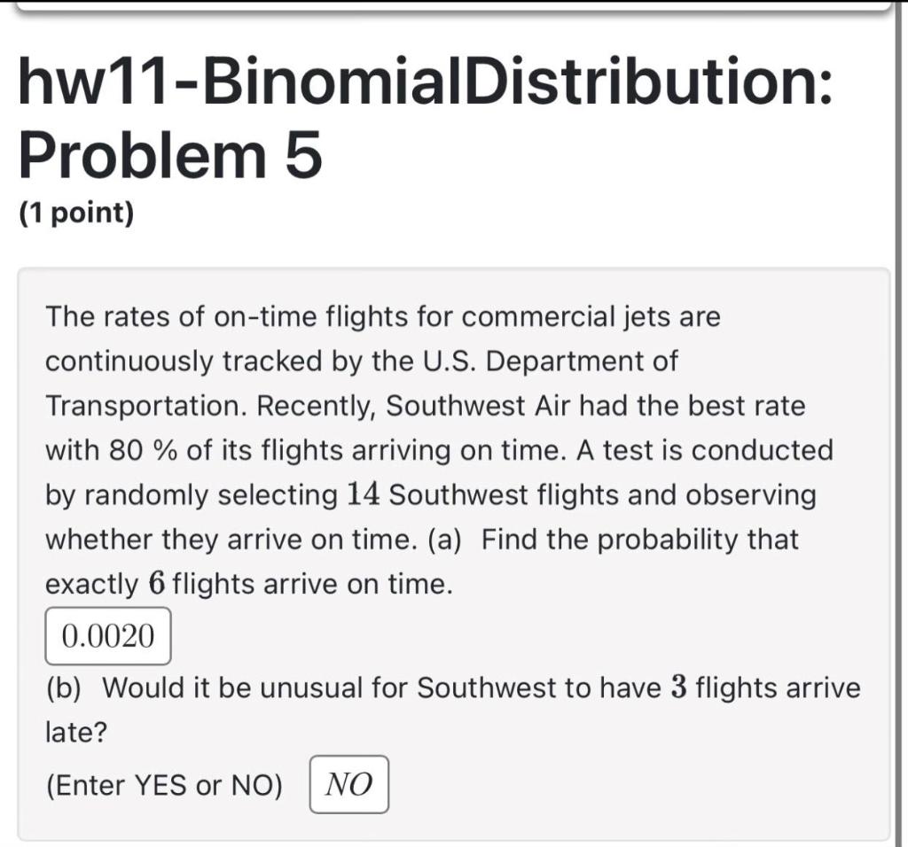 Solved hw11-BinomialDistribution: Problem 5 (1 point) The | Chegg.com
