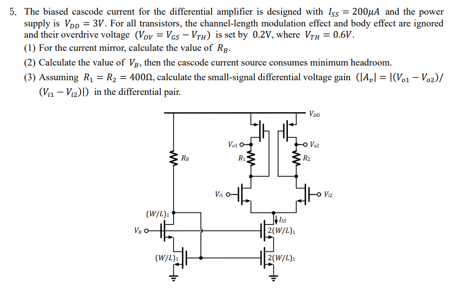 Solved 5. The biased cascode current for the differential | Chegg.com