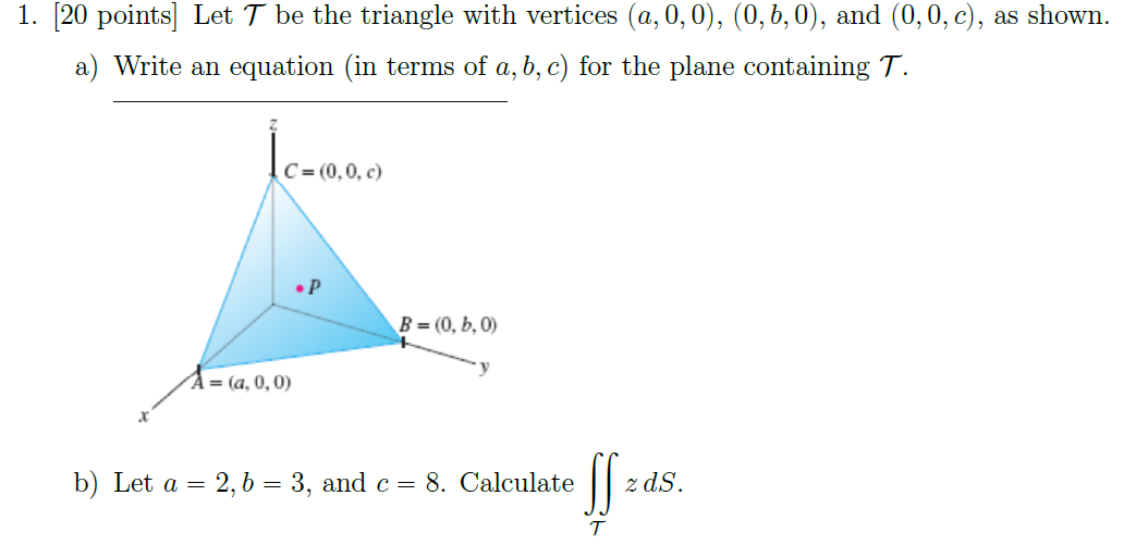 Solved 1. [20 points) Let T be the triangle with vertices | Chegg.com