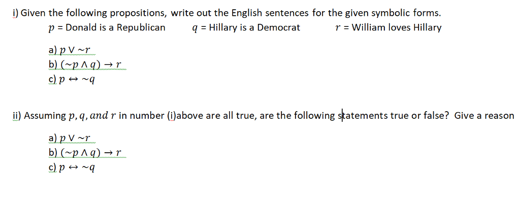 Solved i) Given the following propositions, write out the | Chegg.com