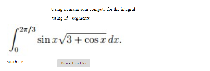 Solved Using riemann sum compute for the integral using 15 | Chegg.com