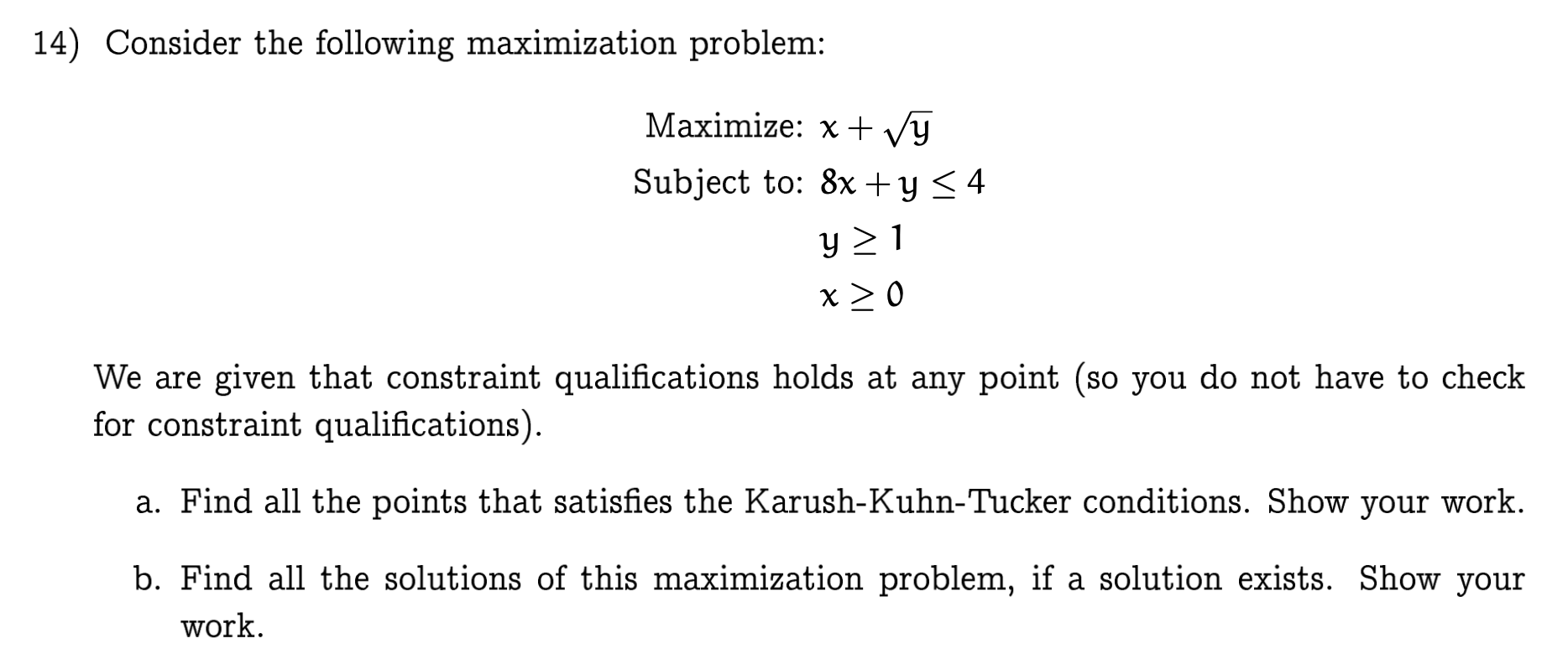 Solved 14) Consider the following maximization problem: | Chegg.com