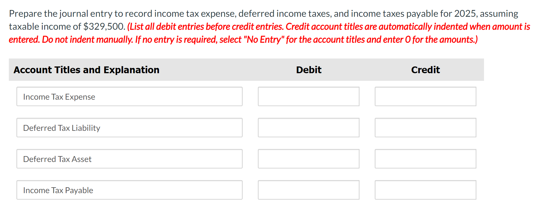 Solved Prepare the journal entry to record income tax | Chegg.com