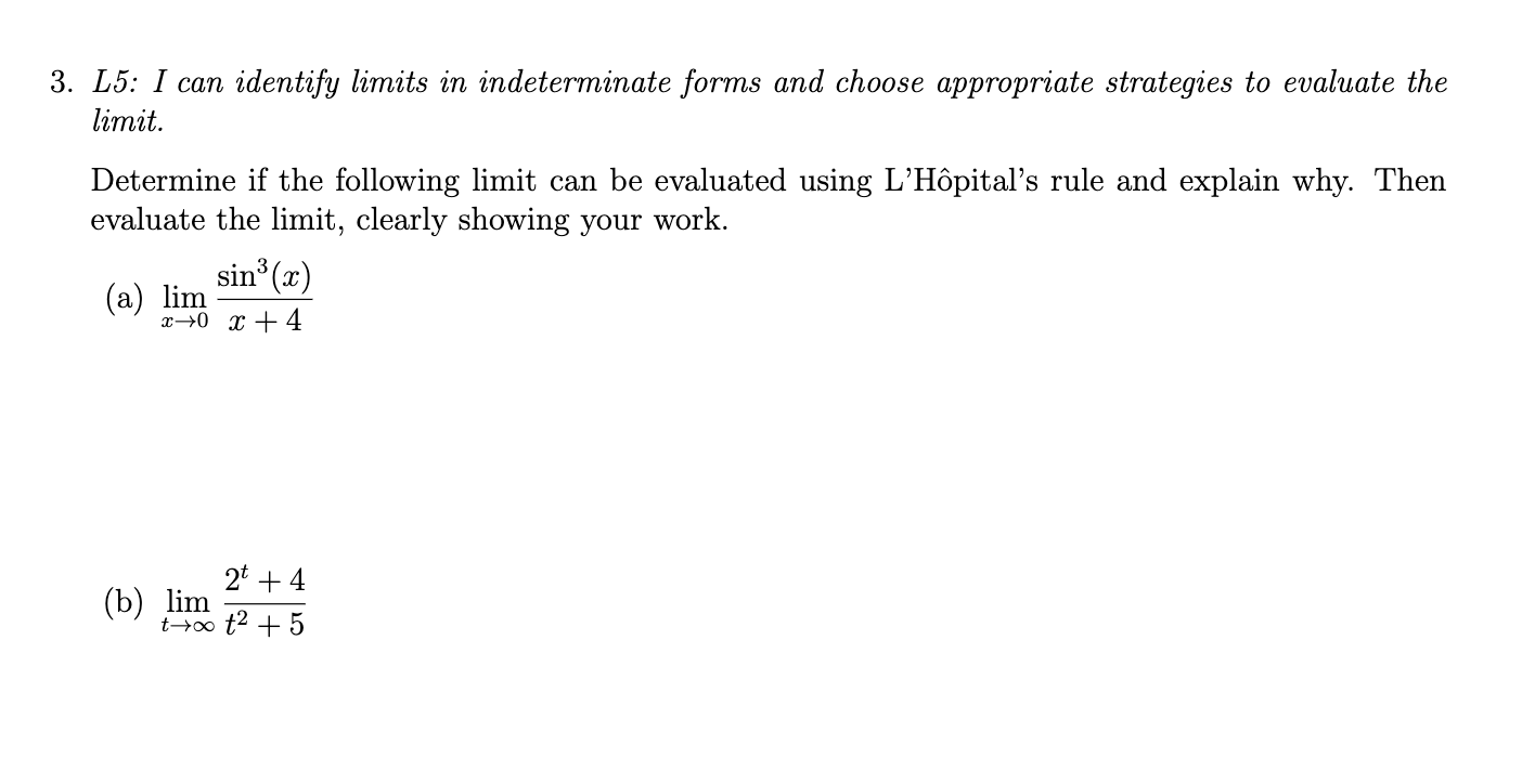 Solved 3. L5: I can identify limits in indeterminate forms | Chegg.com