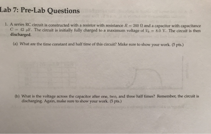 Solved Lab 7: Pre-Lab Questions 1. A series RC circuit is | Chegg.com