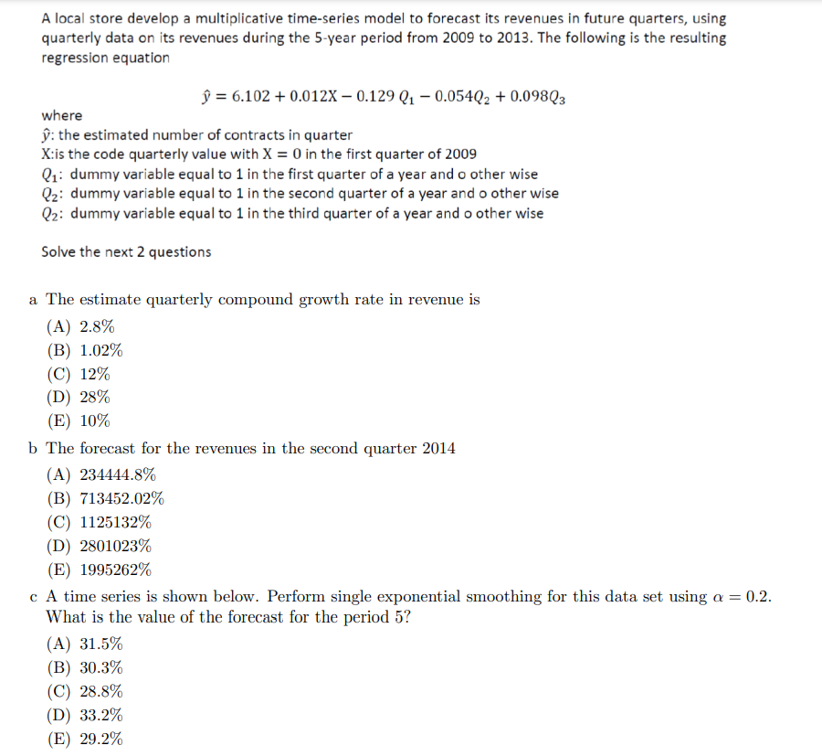 Solved A local store develop a multiplicative time-series | Chegg.com
