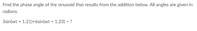 Solved Find the magnitude of the sinusoid that results from | Chegg.com