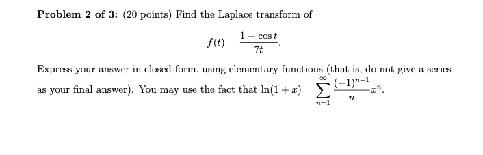 Solved Problem 2 of 3: (20 points) Find the Laplace | Chegg.com