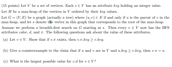 Solved (15 points) Let V be a set of vertices. Each v∈V has | Chegg.com