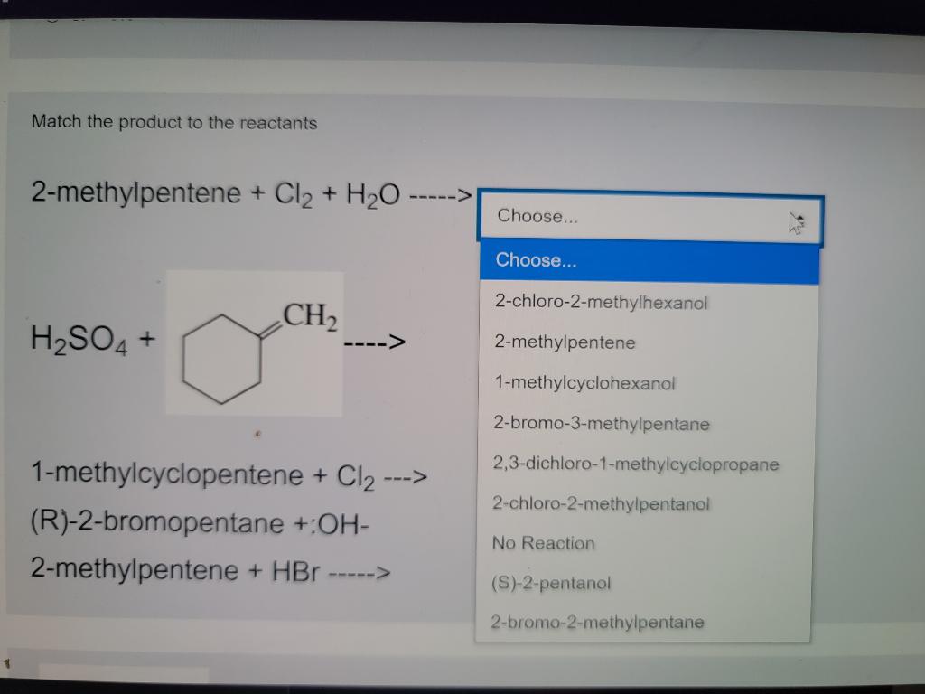 Solved Match the product to the reactants 2-methylpentene + | Chegg.com