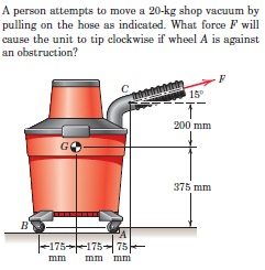 Solved A person attempts to move a 20-kg shop vacuum by | Chegg.com