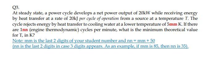 Solved Q3. At steady state, a power cycle develops a net | Chegg.com