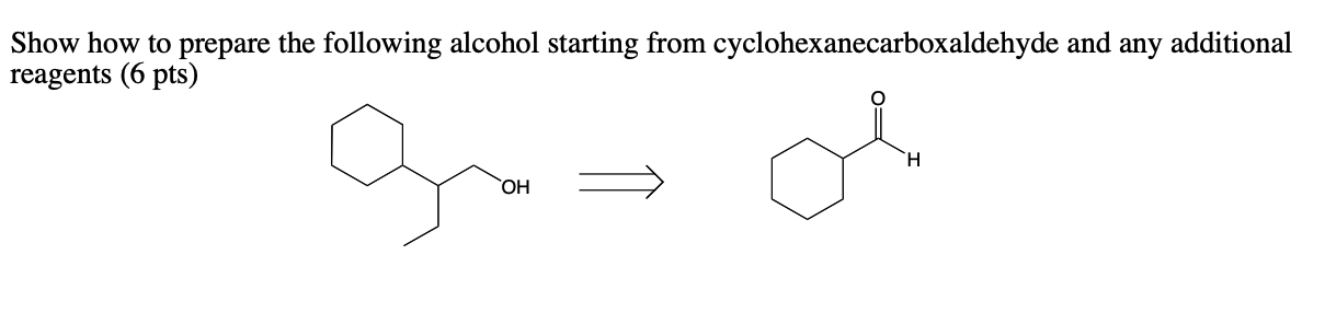 Solved Show how to prepare the following alcohol starting | Chegg.com