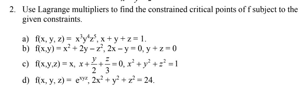 Solved 2. Use Lagrange multipliers to find the constrained | Chegg.com
