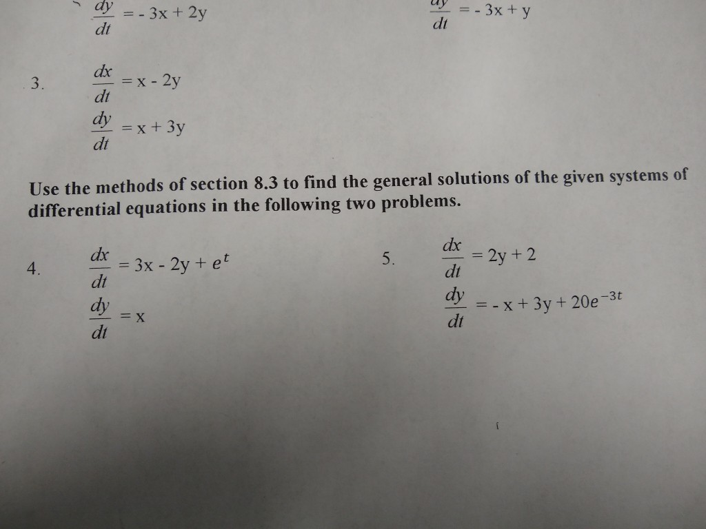 Solved dy = - 3x + y dt = - 3x + 2y dt dx = x - 2y dt 3. dy | Chegg.com