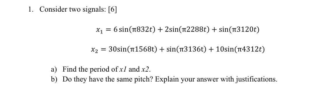 Solved 1. Consider two signals: [6] | Chegg.com