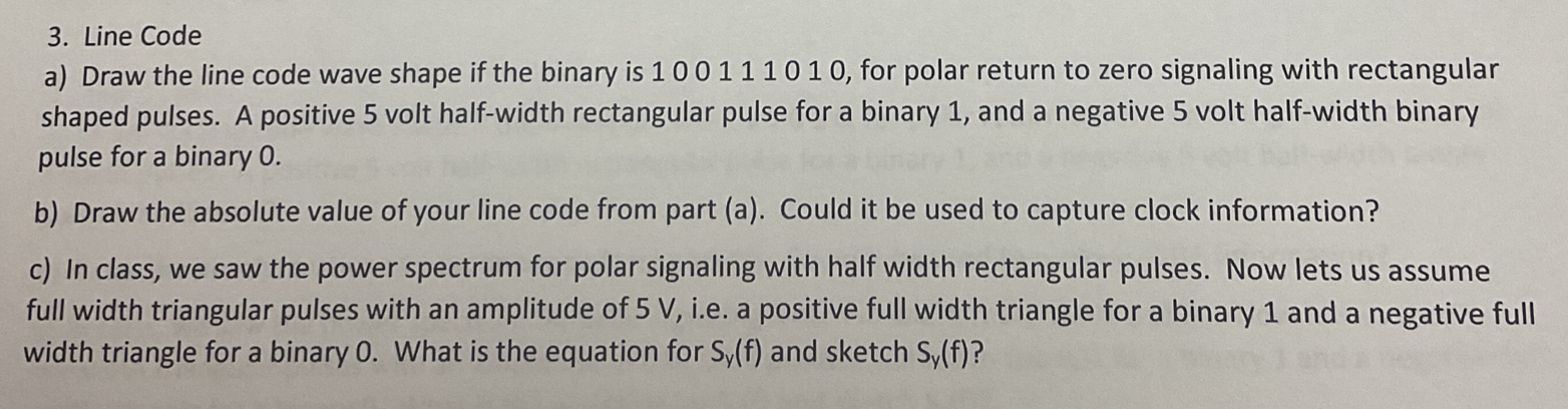 Solved 3. Line Code a) Draw the line code wave shape if the | Chegg.com