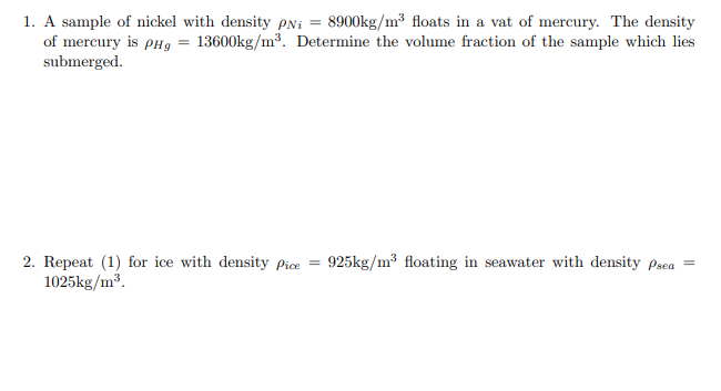 Solved 1. A sample of nickel with density ρNi=8900 kg/m3 | Chegg.com