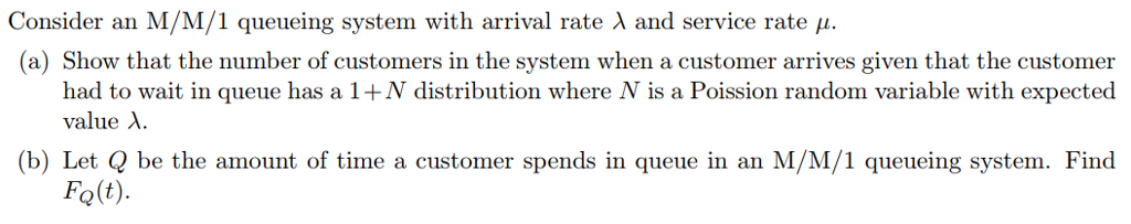 Consider an M/M/1 queueing system with arrival rate λ | Chegg.com