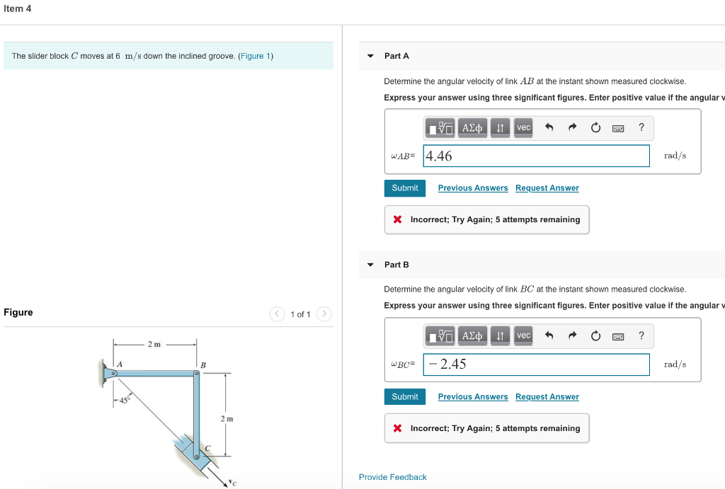 Solved Item 4 The slider block C moves at 6 m/s down the | Chegg.com