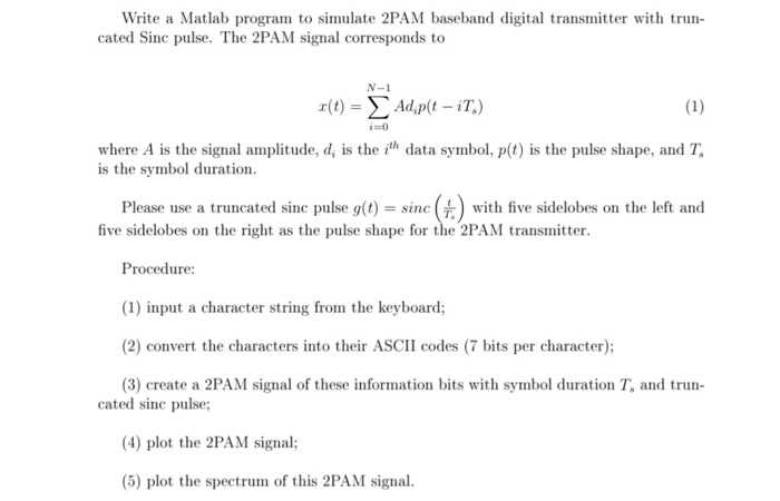 Write a Matlab program to simulate 2PAM baseband | Chegg.com