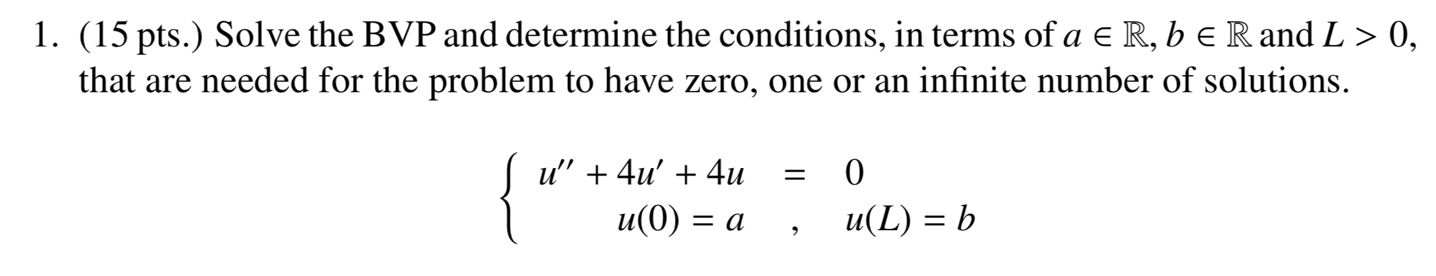 Solved 1. (15 pts.) Solve the BVP and determine the | Chegg.com