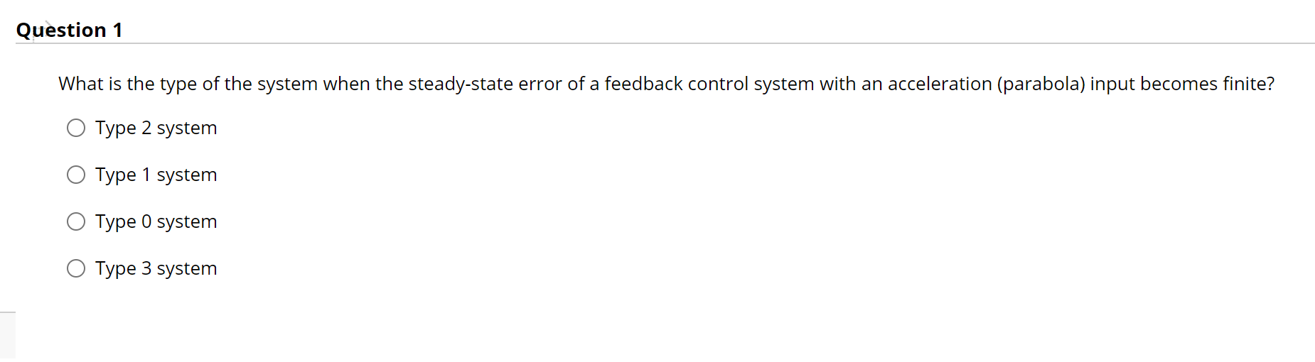 Solved Question 1 What is the type of the system when the | Chegg.com
