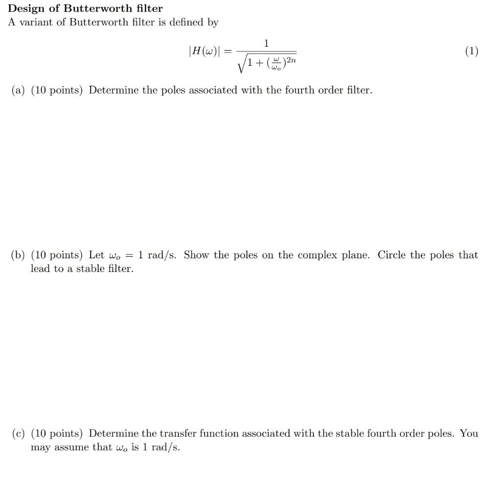Solved Design of Butterworth filter A variant of Butterworth | Chegg.com