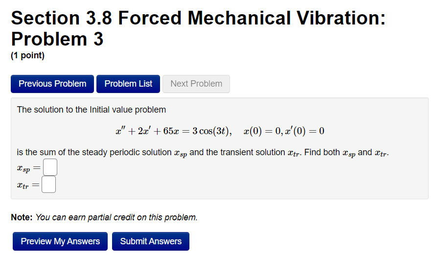 Solved Section 3.8 Forced Mechanical Vibration: Problem 3 (1 | Chegg.com