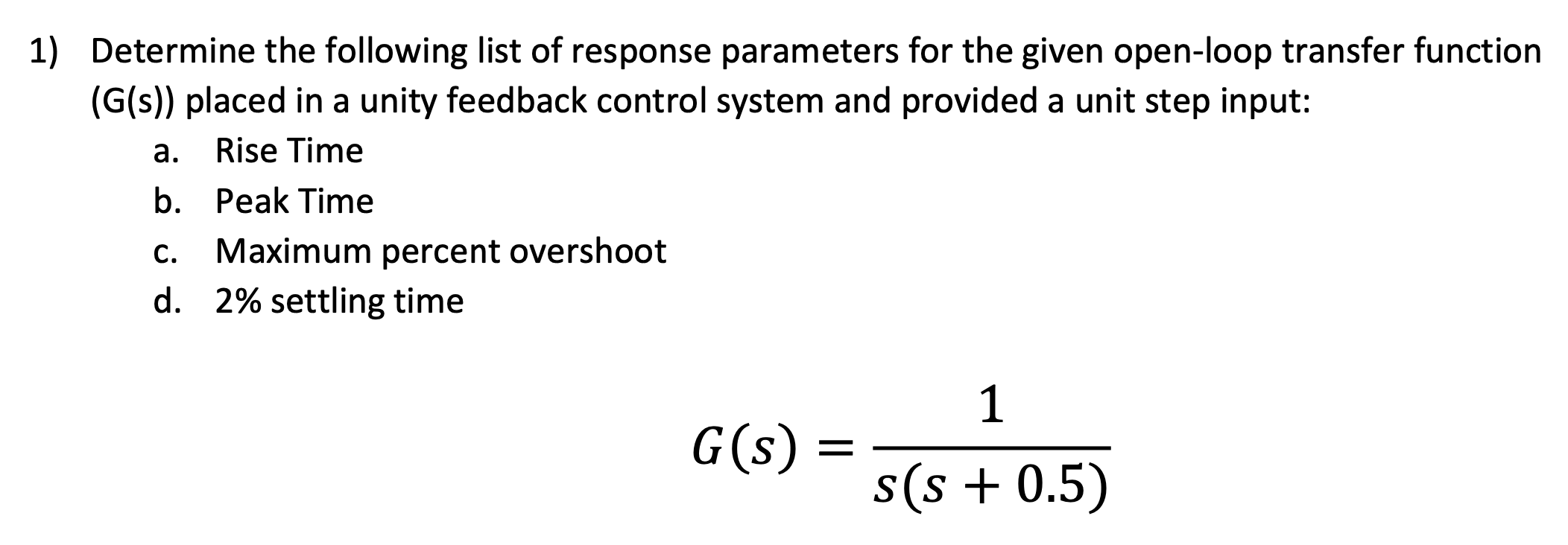 Solved 1) Determine the following list of response | Chegg.com