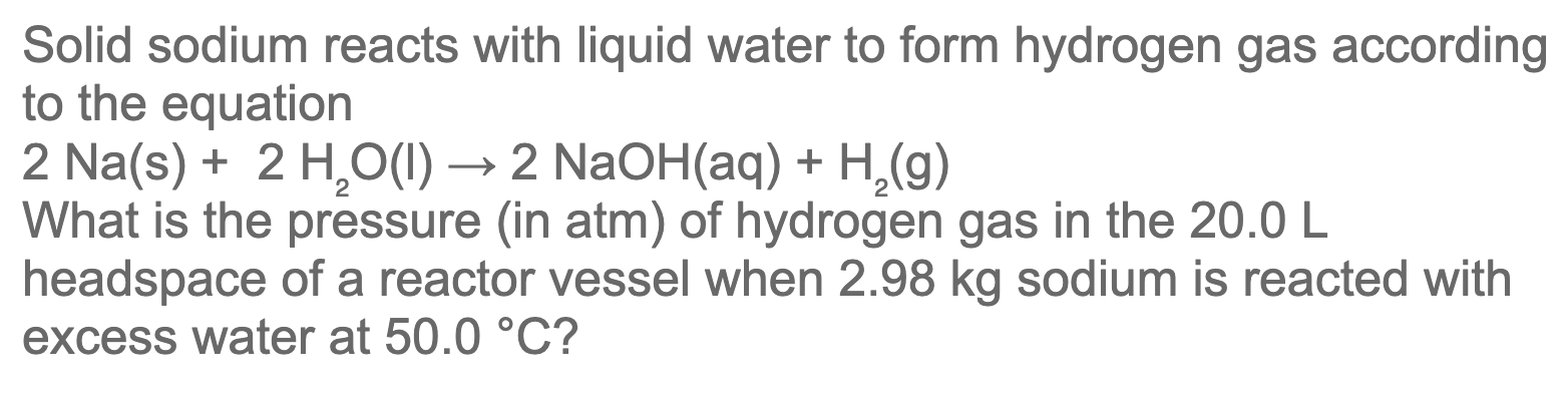Solved Solid sodium reacts with liquid water to form | Chegg.com