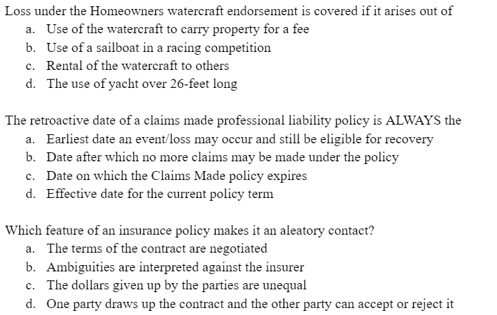 Solved Loss under the Homeowners watercraft endorsement is | Chegg.com