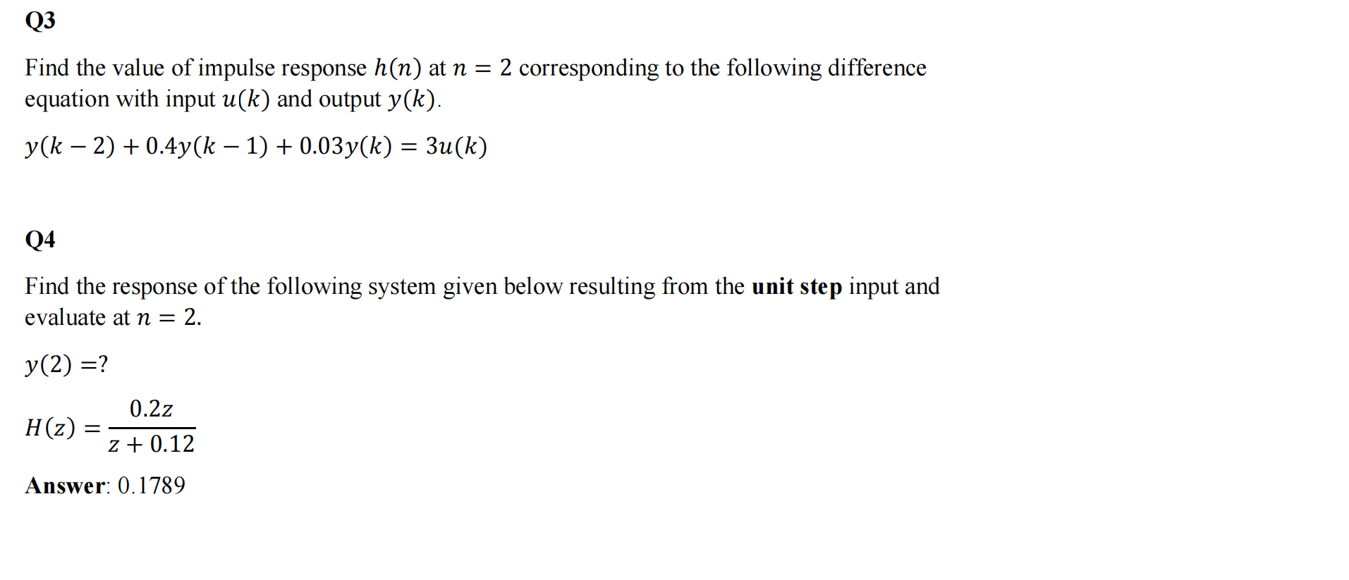 Solved Find the value of impulse response h(n) at n=2 | Chegg.com