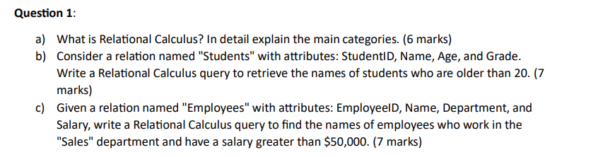 Solved Question 1: a) What is Relational Calculus? In detail | Chegg.com