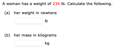 Solved A woman has a weight of 234 lb. Calculate the | Chegg.com