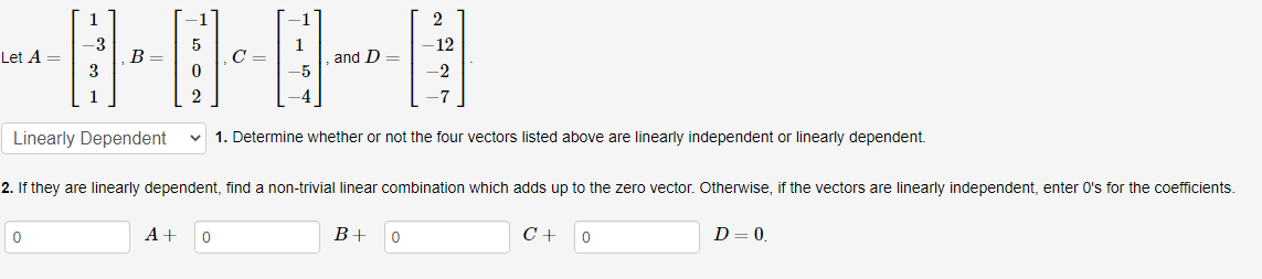 Solved 5 ....( 09.A 10 -2 -45 6 Let A= B and C= 39 Linearly | Chegg.com