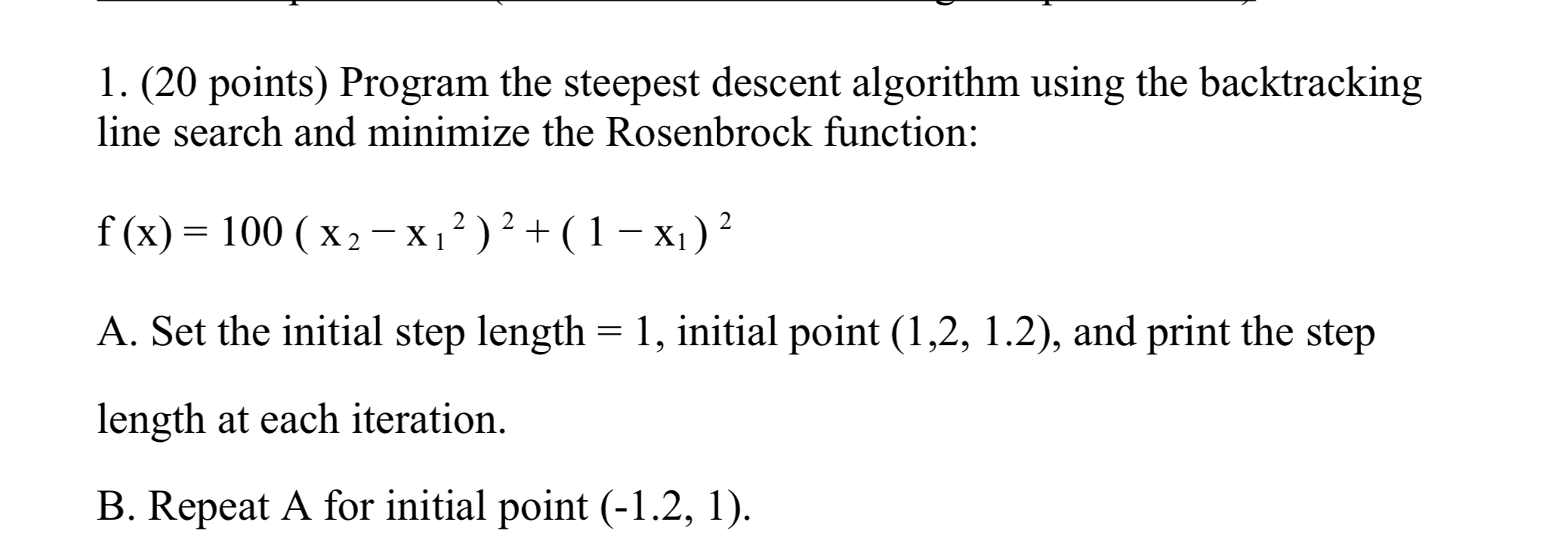 Solved 1. (20 points) Program the steepest descent algorithm | Chegg.com