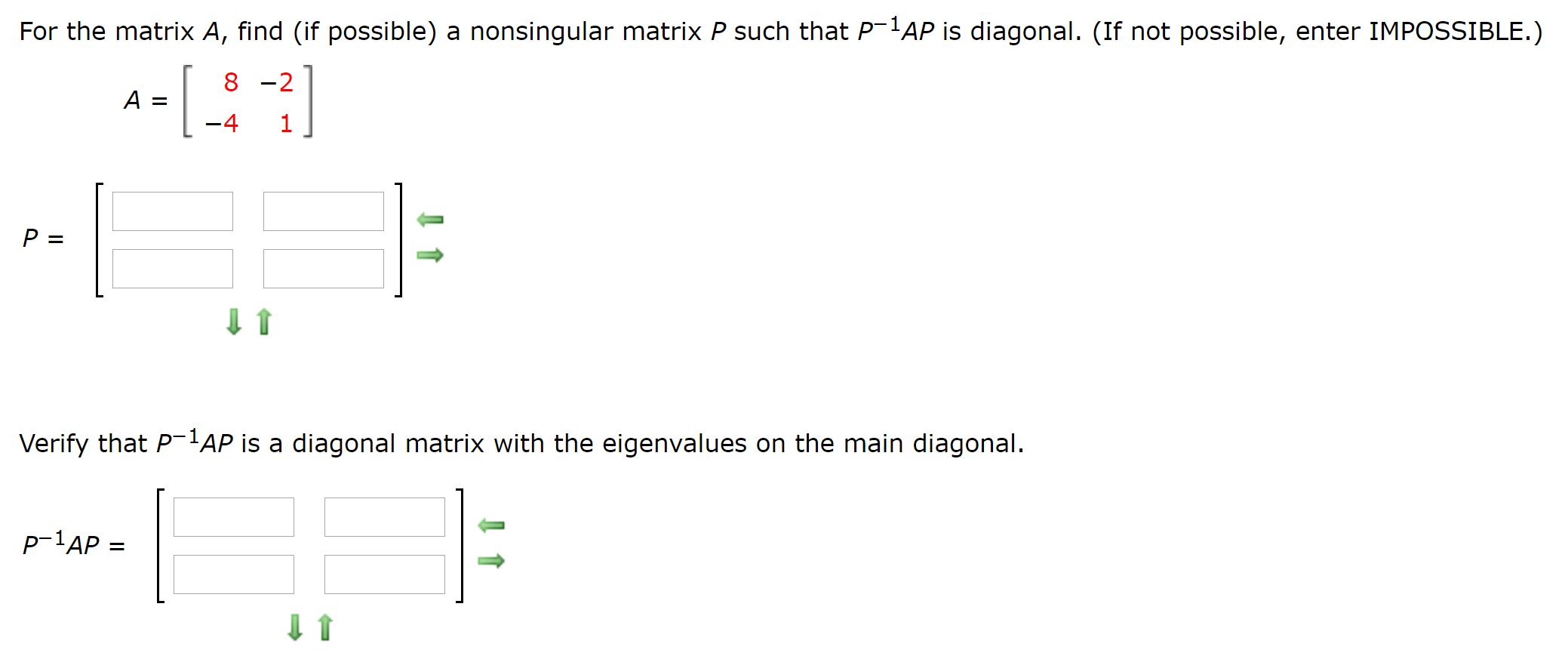 Solved For the matrix A, find (if possible) a nonsingular | Chegg.com