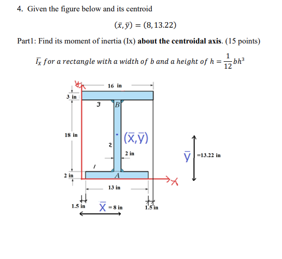 Solved Given the figure below and its centroid. Part1: Find | Chegg.com