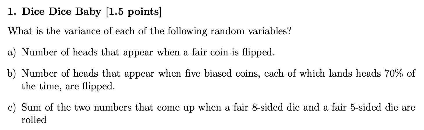 Solved 1. Dice Dice Baby (1.5 points) What is the variance | Chegg.com
