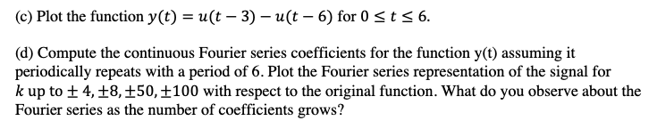 Solved Please use MATLAB. I'm new to MATLAB so if you could | Chegg.com