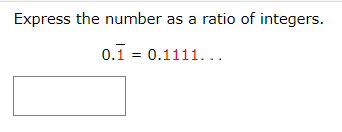 Solved Express the number as a ratio of integers. | Chegg.com