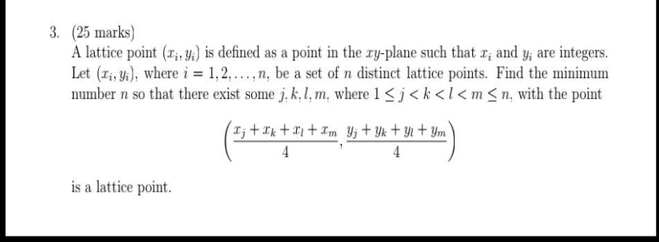 Solved (25 marks) A lattice point (xi,yi) is defined as a | Chegg.com